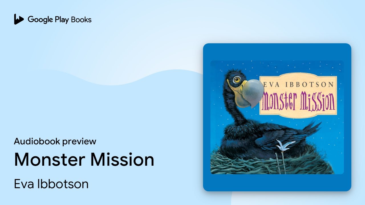 Monster Mission by Eva Ibbotson · Audiobook preview - YouTube