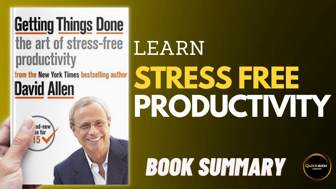 The Secret Behind David Allen's Life-Changing Method for Maximum ...
