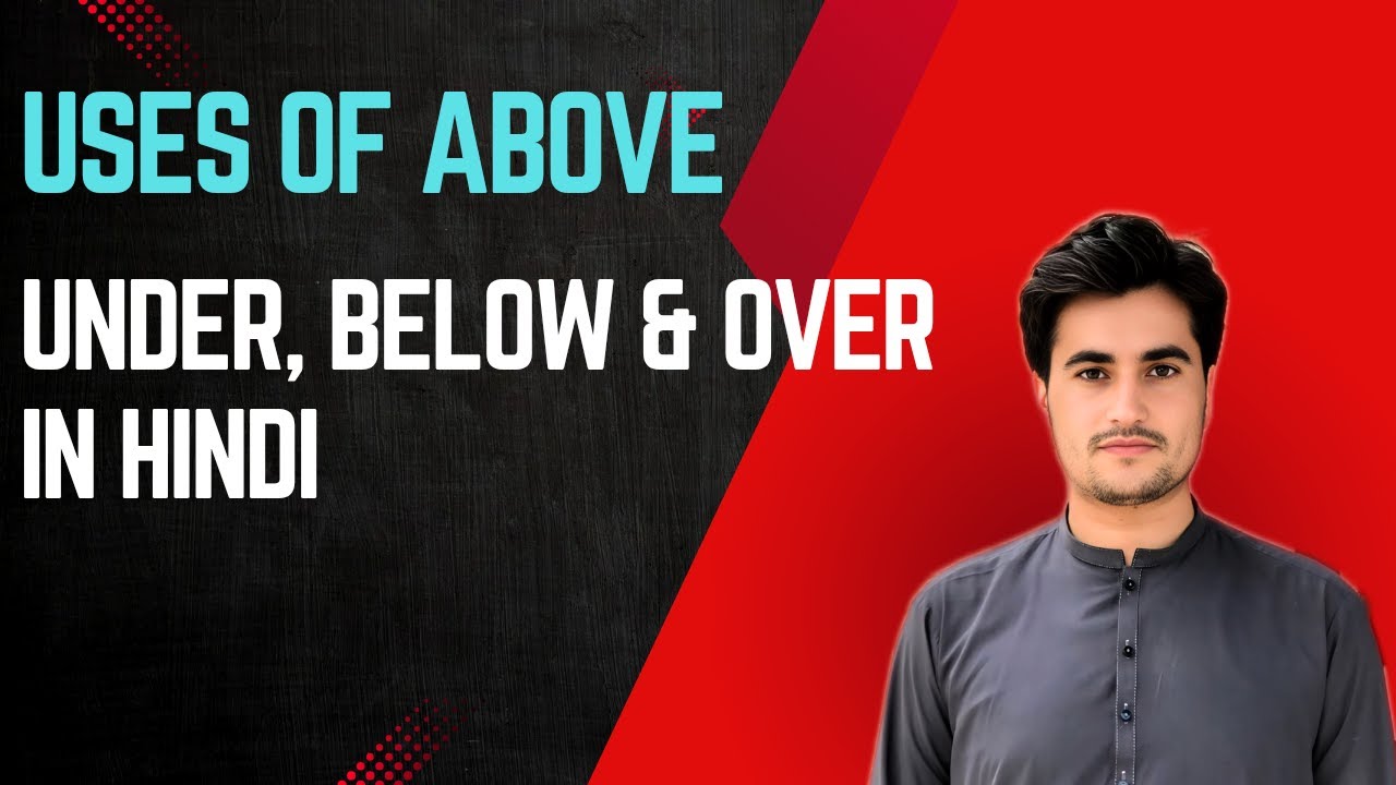 "Uses of Above, Under, Below, and Over | English Grammar Made Easy in ...