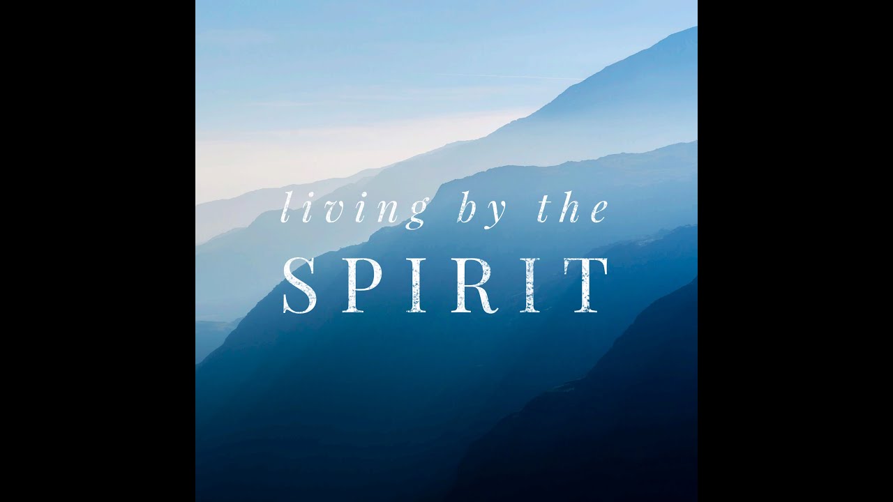 11/1/2020 - Living by the Spirit - Joe Saxton - YouTube