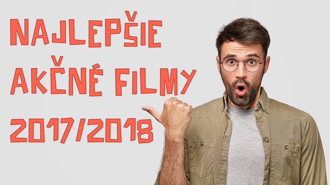 Akčné filmy 2017/2018: najlepšie akcne filmy online SK - YouTube
