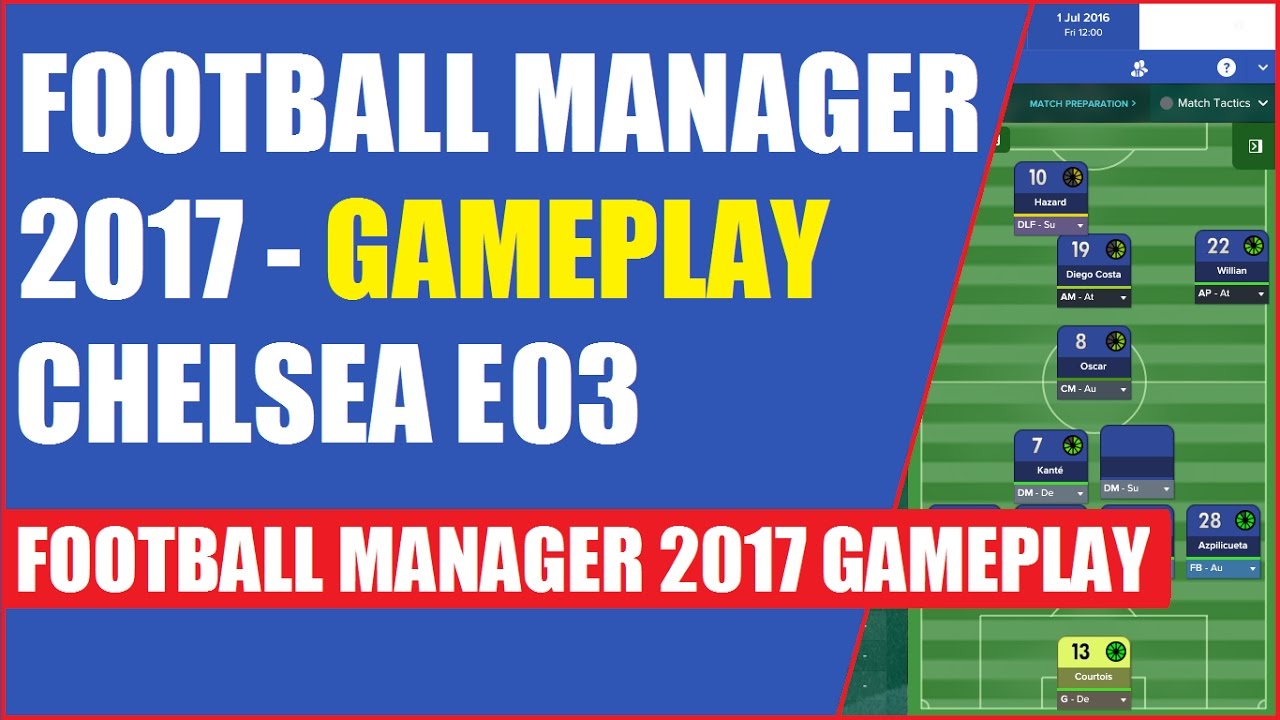 Football Manager 2017 Gameplay - Season Starts E03 - YouTube