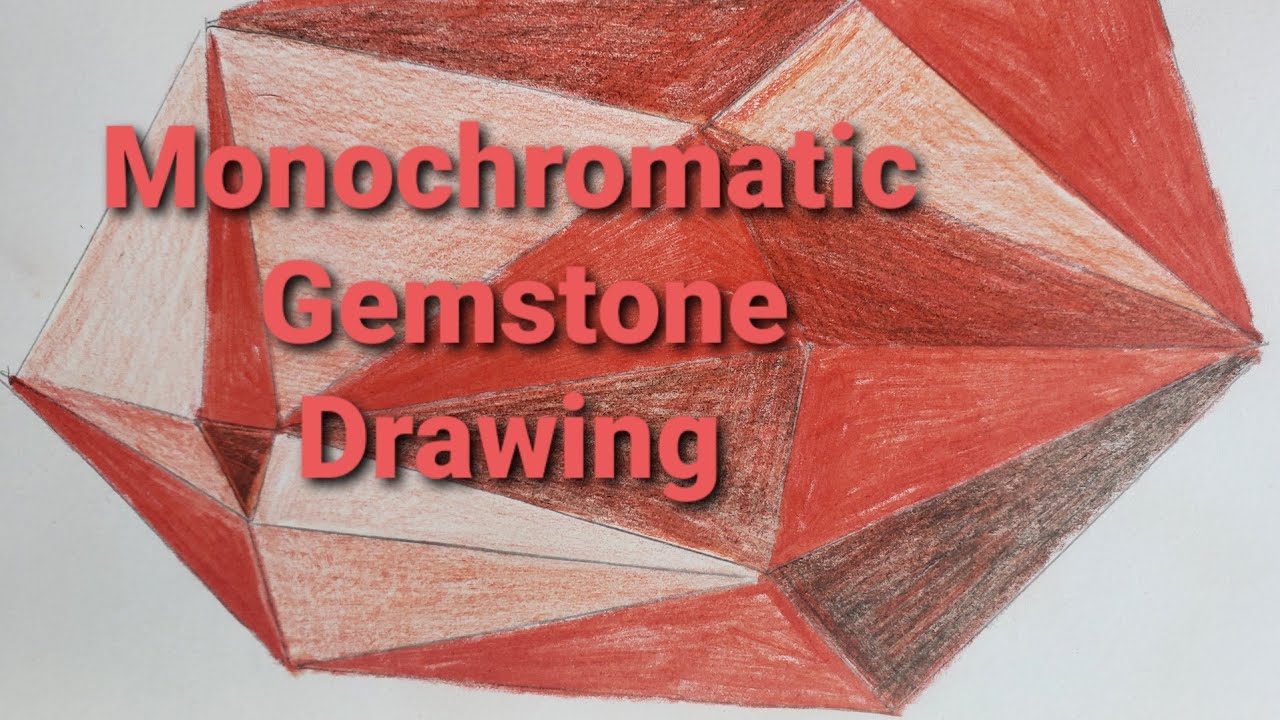 Monochromatic Gemstone Drawing - YouTube