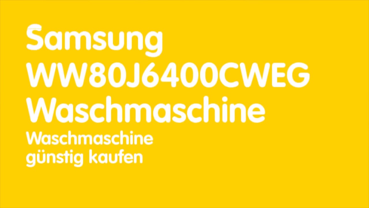 Samsung WW80J6400CW EG Waschmaschine - YouTube