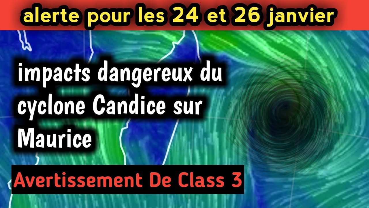 Le cyclone Candice impacte dangereusement l'île Maurice du 24 au 26 ...