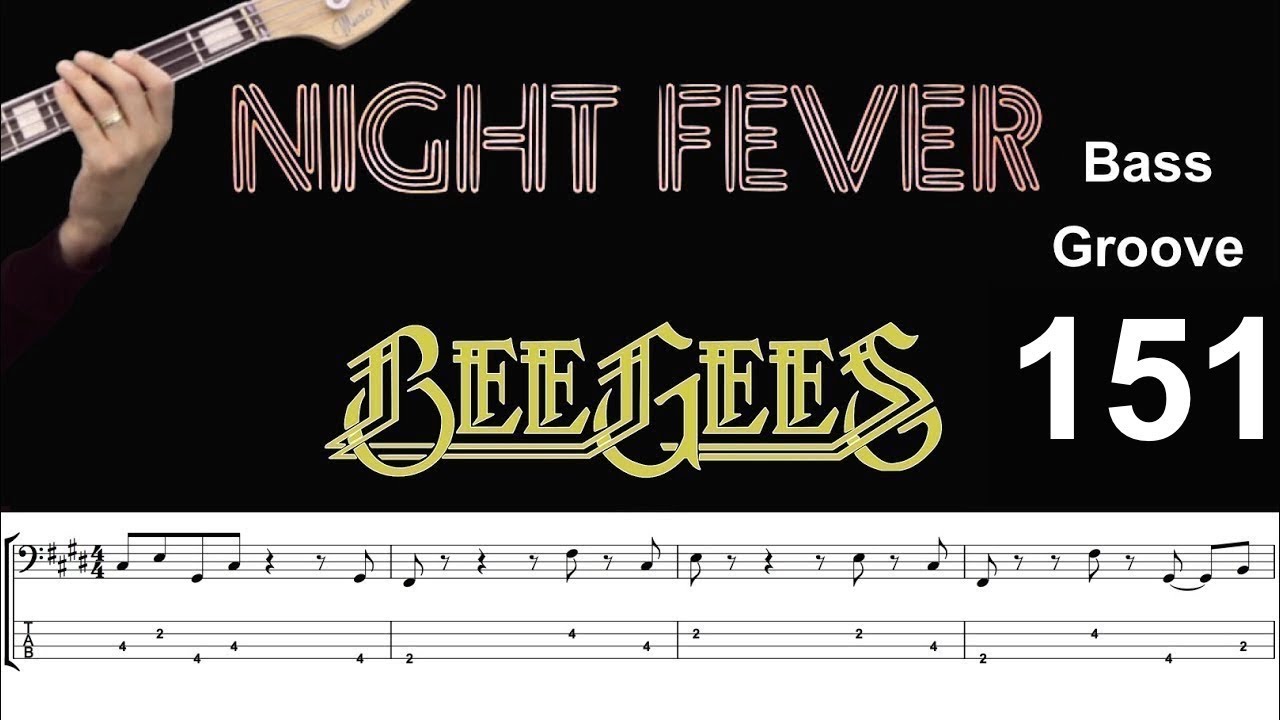 NIGHT FEVER (Bee Gees) How to Play Bass Groove Cover with Score & Tab ...