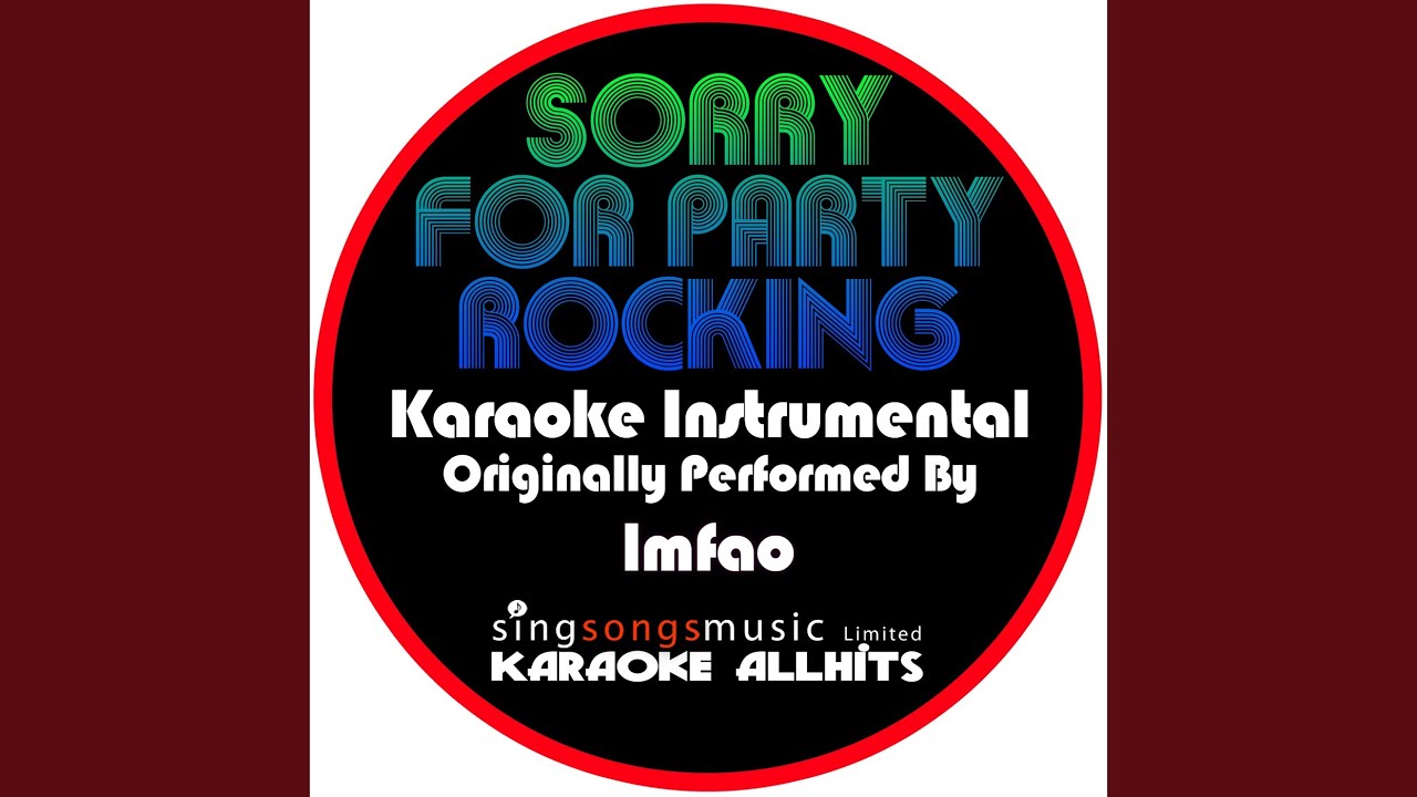 Sorry For Party Rocking (Originally Performed By LMFAO) (Instrumental ...
