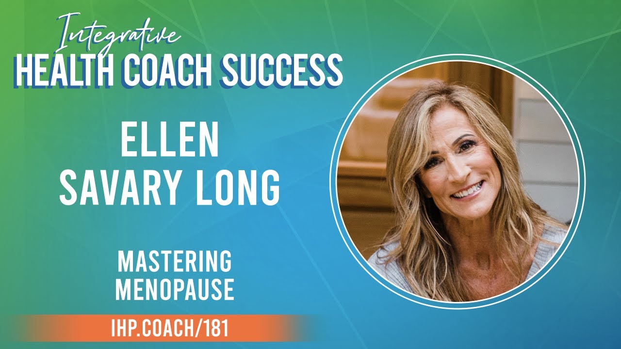 Mastering Menopause with Ellen Savary Long - YouTube