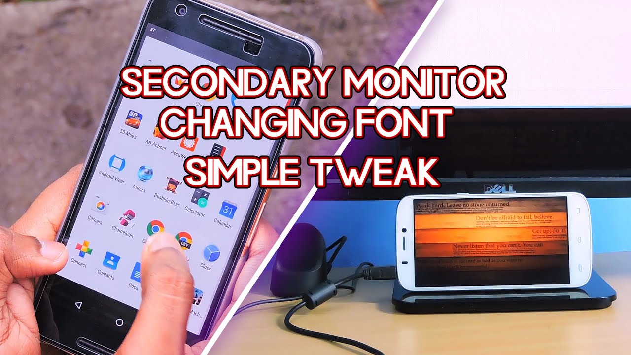 ANDROID Phone As a Secondary MONITOR , Change FONT , Make Android ...