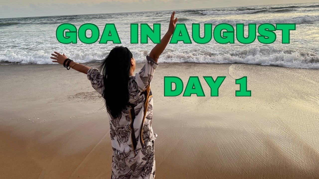 GOA in AUGUST | Goa in Monsoon #tibetanvlogger #goa - YouTube