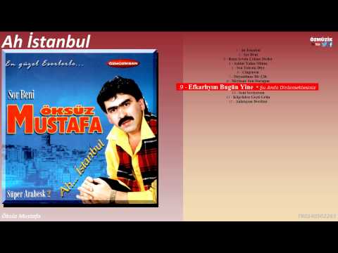 Efkarlıyım Bugün Yine