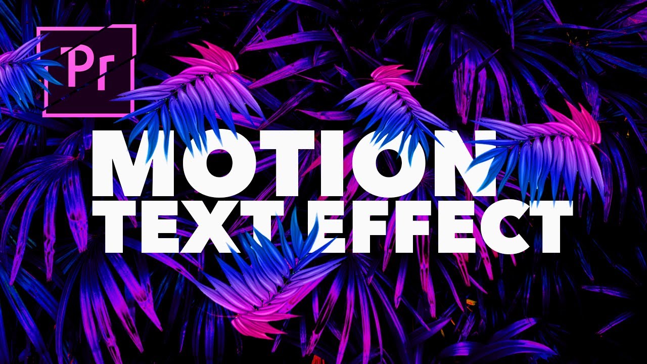 Motion Text Effect In Premiere Pro Hindi Tutorial YouTube Motion Text Effect In Premiere Pro Hindi Tutorial YouTube