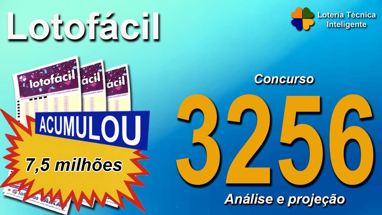 ANÁLISE E PROJEÇÃO PARA O CONCURSO 3256 DA LOTOFÁCIL - ACUMULADO - YouTube