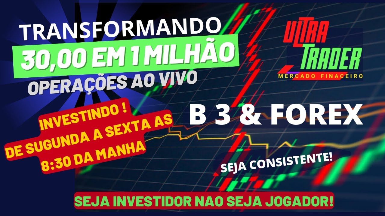 DAY TRADE AO VIVO FOREX B3 ULTRA TRADER 02/11/2022 - YouTube