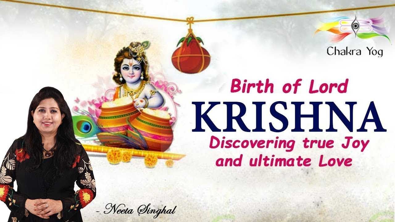 Birth of Lord Krishna- Discovering true Joy and ultimate Love - YouTube