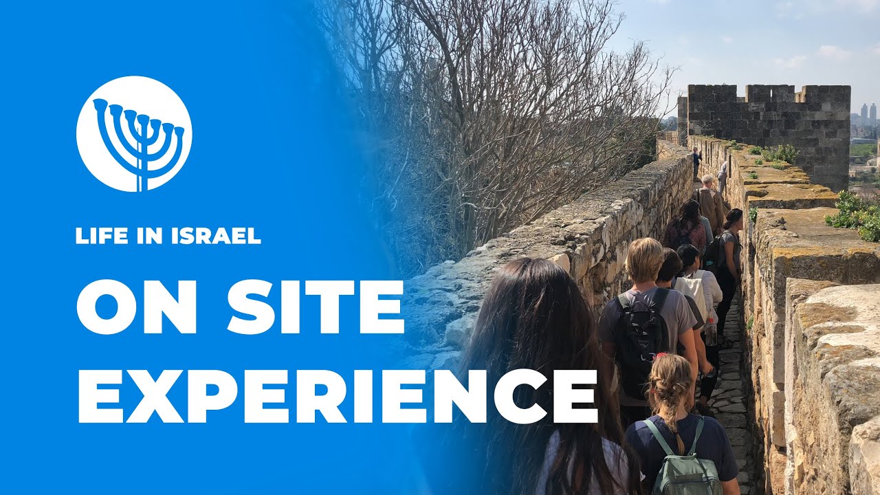 Life in Israel | On Site Experience - YouTube