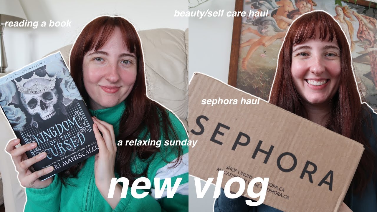 a relaxing sunday, reading a book, a beauty/self care & sephora haul ...