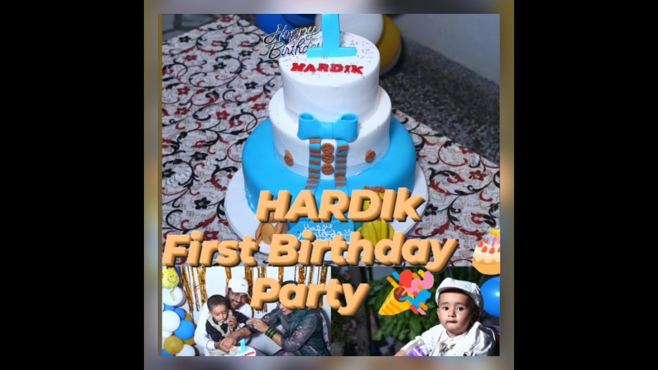 🎉HARDIK First B'day 🎂 celebration🎉| हार्दिक के जन्मदिन पर सबने कि खुब ...