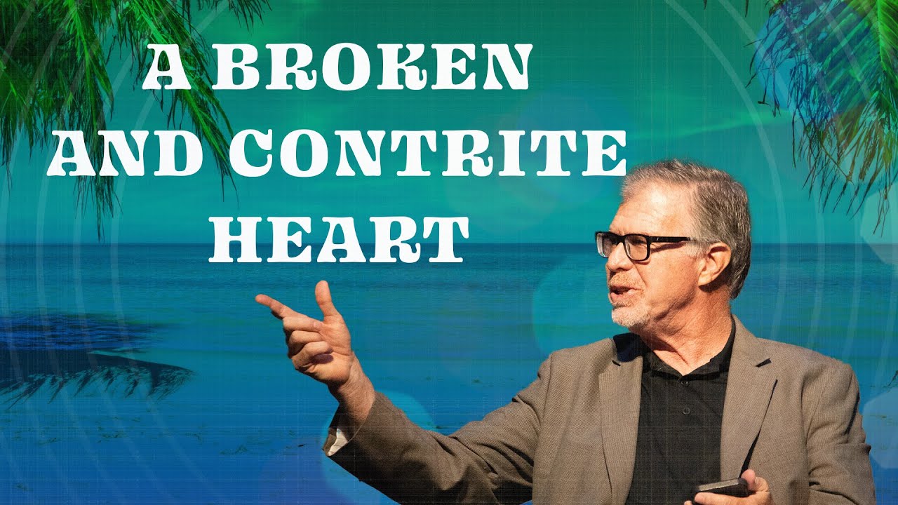 A Broken And Contrite Heart (FULL SERMON), June 30th, 2024, Central ...