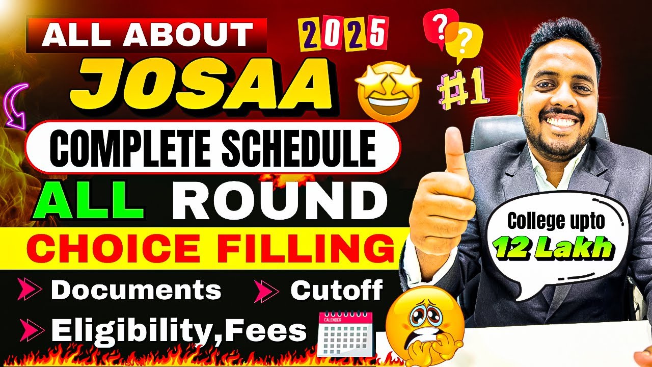 JOSAA Counselling Schedule 2025 out 🥳 | JOSAA Counselling Process 2025 ...