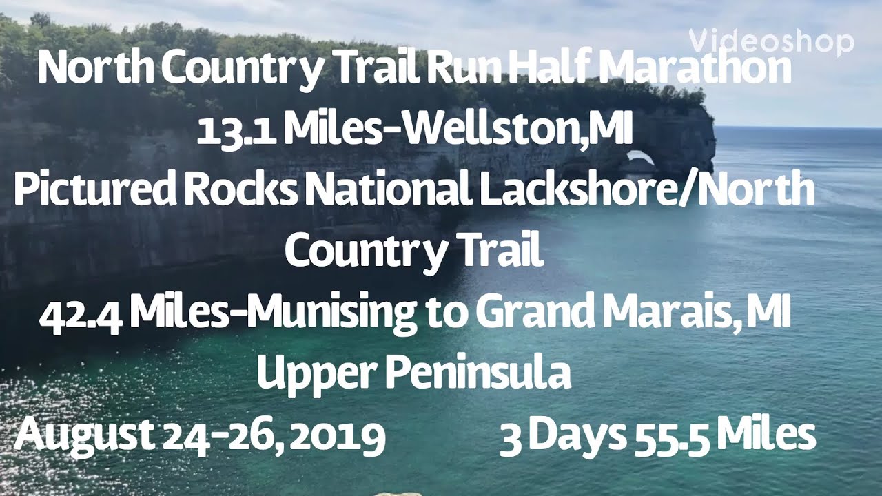 Pictured Rocks & North Country Trail Run Half Marathon - YouTube