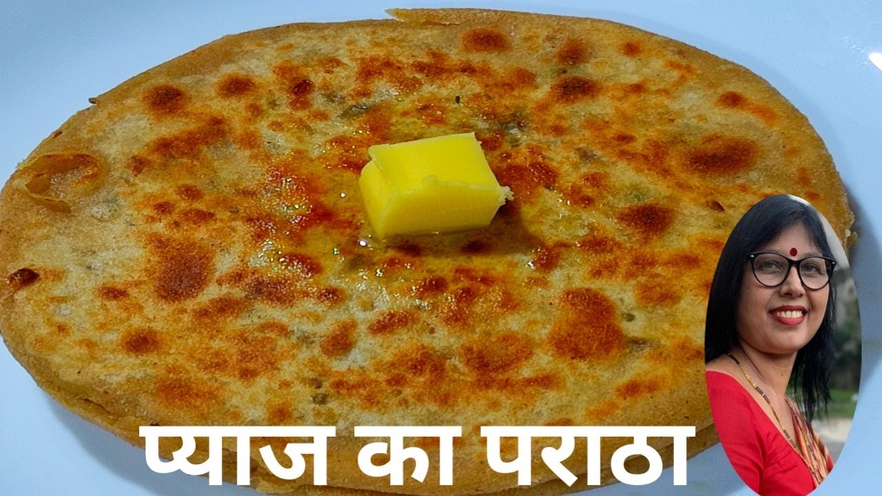 Pyaz Paratha Recipe | Onion Parantha Recipe | प्याज़ के परोंठे I Dhaba ...