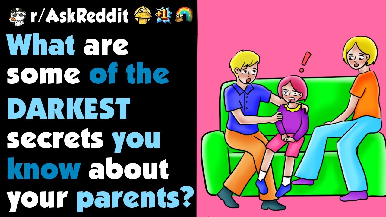 What Are Your Parent's Deepest and Darkest Secrets? - YouTube