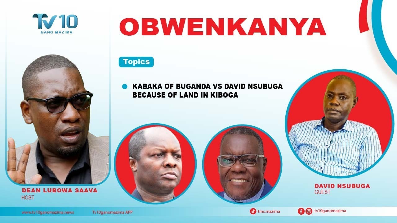 KABAKA WA BUGANDA NE NSUBUGA DAVID BAKUGASIMBAGANA MU KOOTI LWA TTAKA ...