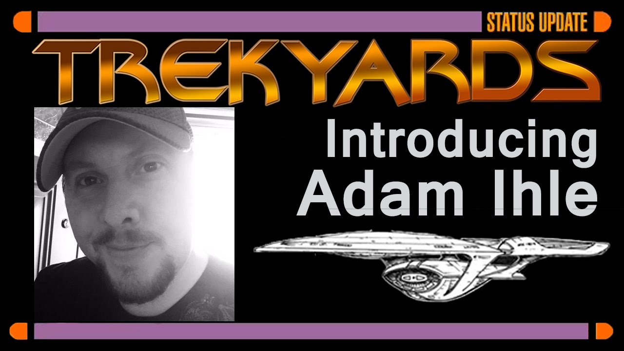 Introducing Adam Ihle (Enterprise F) - YouTube