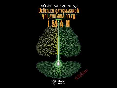 9. Bölüm: Kelimelere ve Kavramlara Anlam Yükleyen Allah'tır.