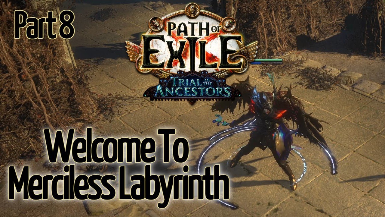 Welcome to Merciless Labyrinth | Path of Exile - Trials of the ...