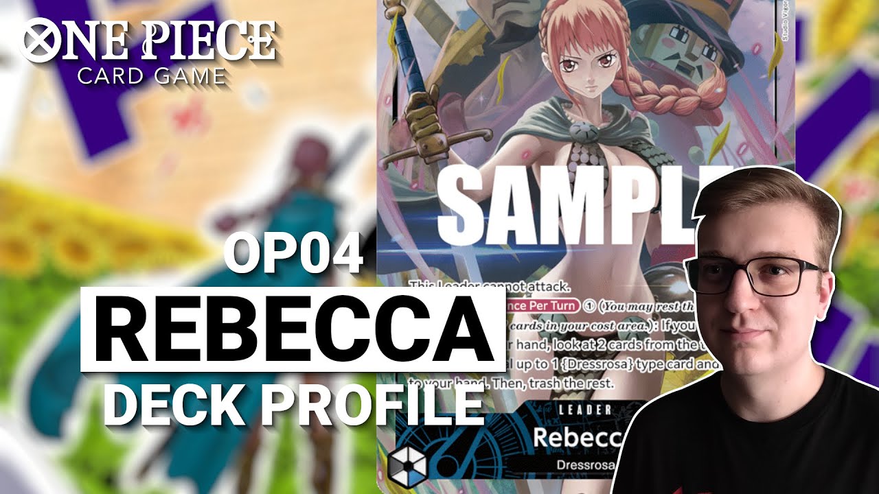 OP04 | REBECCA DECK PROFILE | card explanation & strategy | One Piece ...