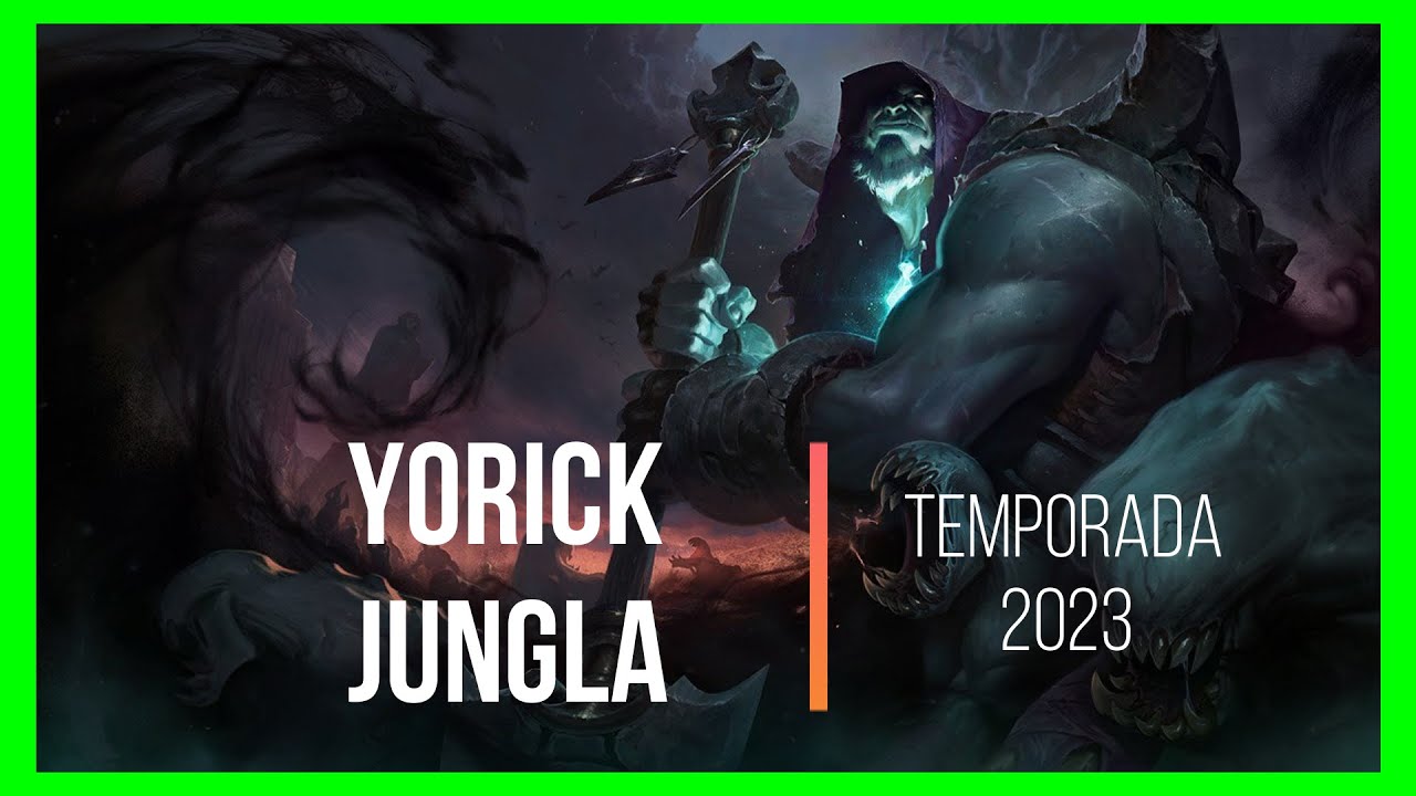 YORICK | YORICK JUNGLA| League of Legends... me reportan por jugar ...