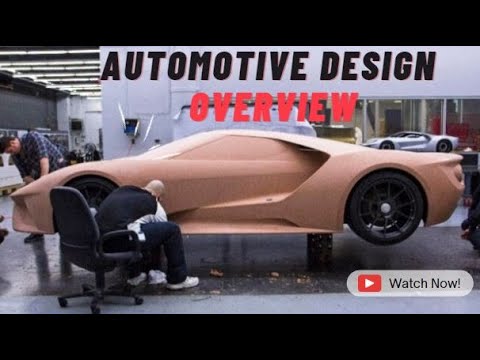 AUTOMOTIVE DESIGN PROCESS|OVERVIEW|CLAY MODEL|CAE JOB|CAD DESIGN|CAD ...