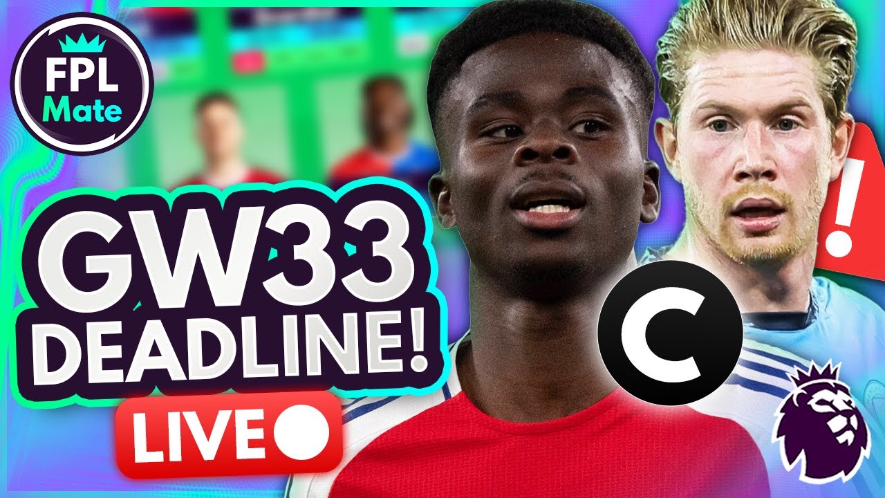 FPL GW33 DEADLINE STREAM ⏰ Finalising the Bench Boost! 🚨 | Gameweek 33 ...