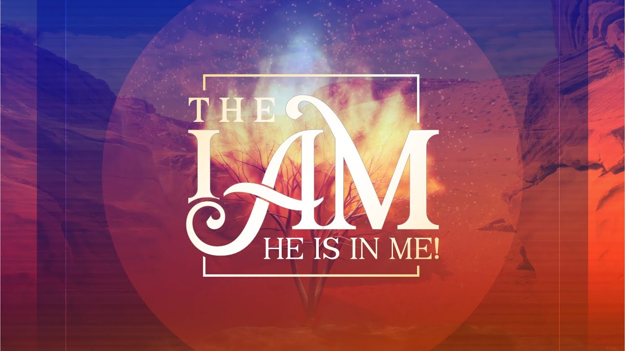The I AM: He Is In Me - Pastor Van Gelderen (May 28, 2023 Sunday ...