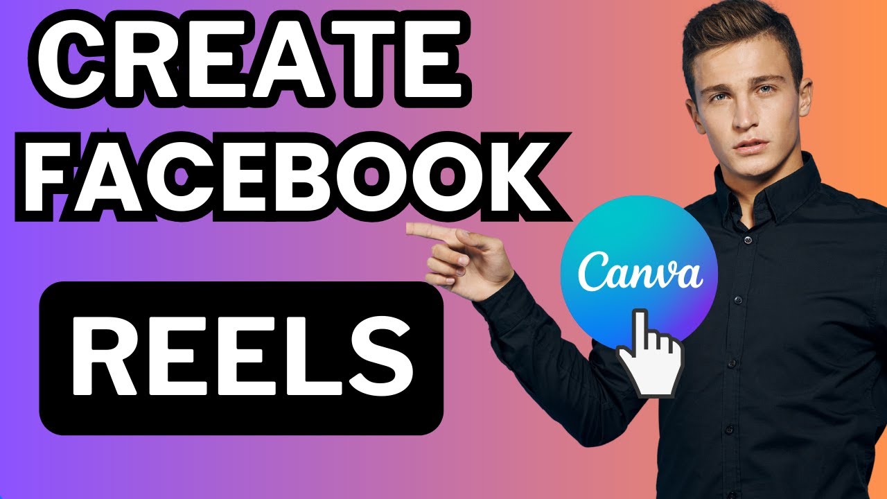 How To Create Facebook Reels Using Canva (Step By Step) - YouTube