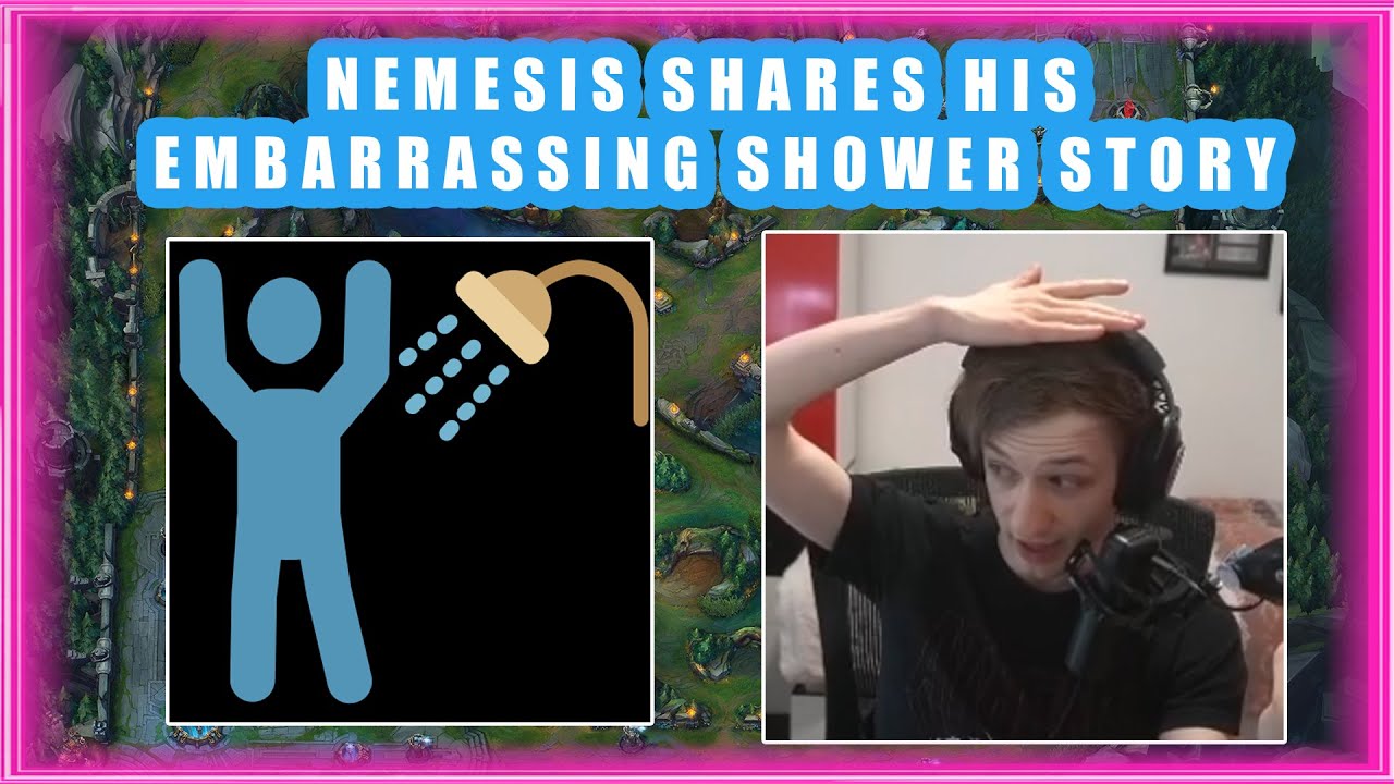 Nemesis Shares His EMBARRASSING SHOWER Story 👀 - YouTube