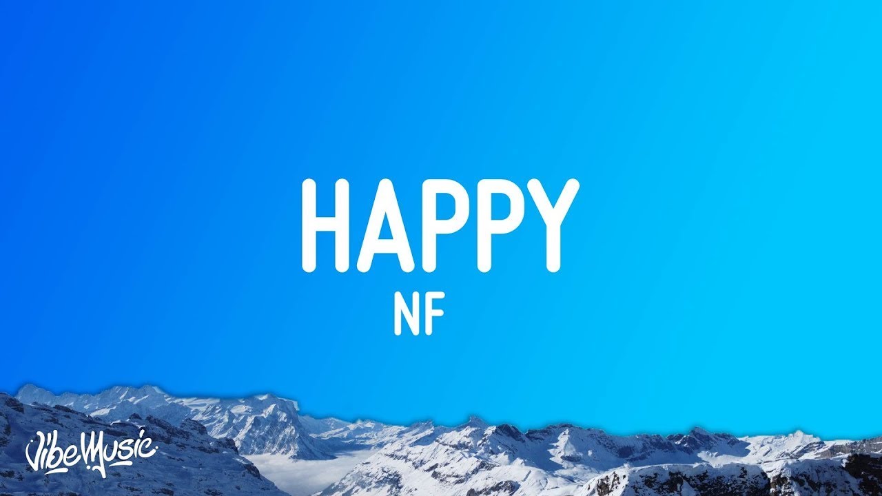 NF - Happy (Lyrics) [1 Hour] - YouTube