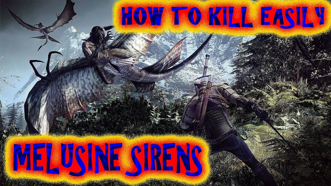The Witcher 3 Wild Hunt Melusine Sirens Are Easy To Kill [1080p HD ...