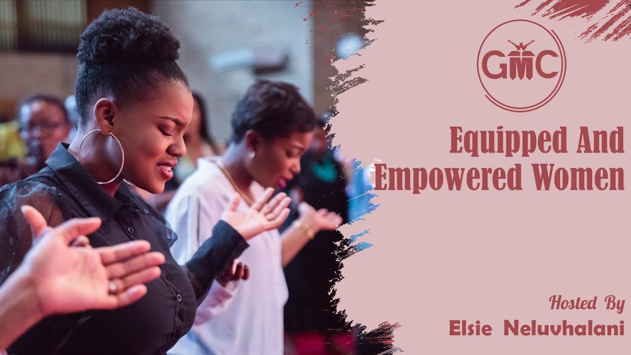 Equipped And Empowered Women - YouTube