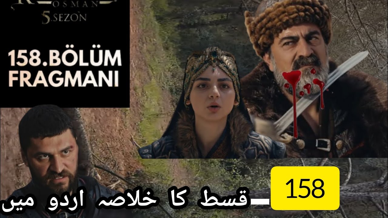 osman series update ! Episode 158 explained by urdu . Kurulus osman 158 ...