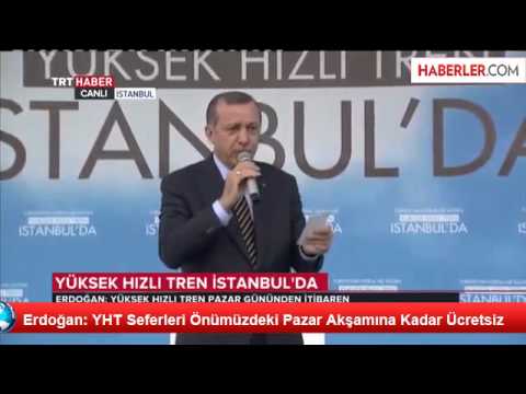 Erdoğan: YHT Seferleri Önümüzdeki Pazar Akşamına Kadar Ücretsiz