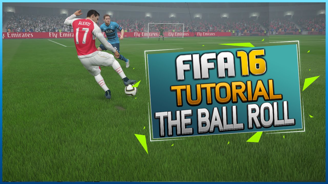 FIFA 16 SKILL TUTORIAL - THE ADVANCED BALL ROLL / Best Skill vs ...