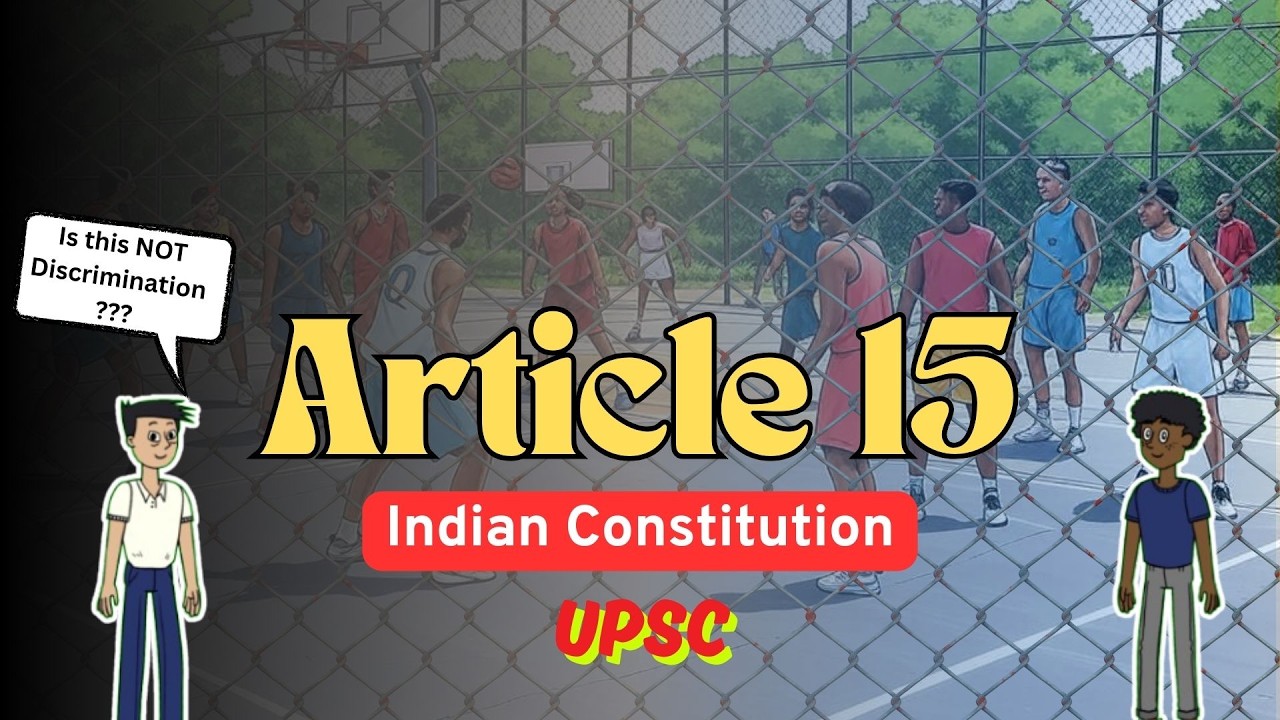 Article 15 Explained | Fundamental Rights | Indian Constitution | UPSC ...