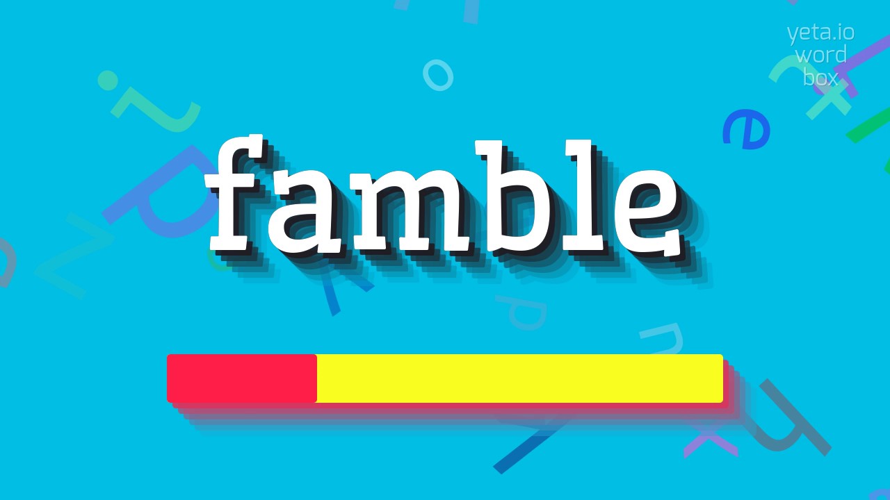 How to say "famble"! (High Quality Voices) - YouTube