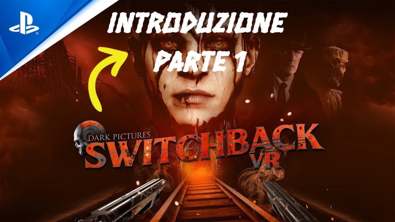 SWITCHBACK VR \ INTRODUZIONE PARTE 1 \ PS VR 2 \ HORROR GAME \ GAMEPLAY 🎮 HORROR SU MONTAGNE ...