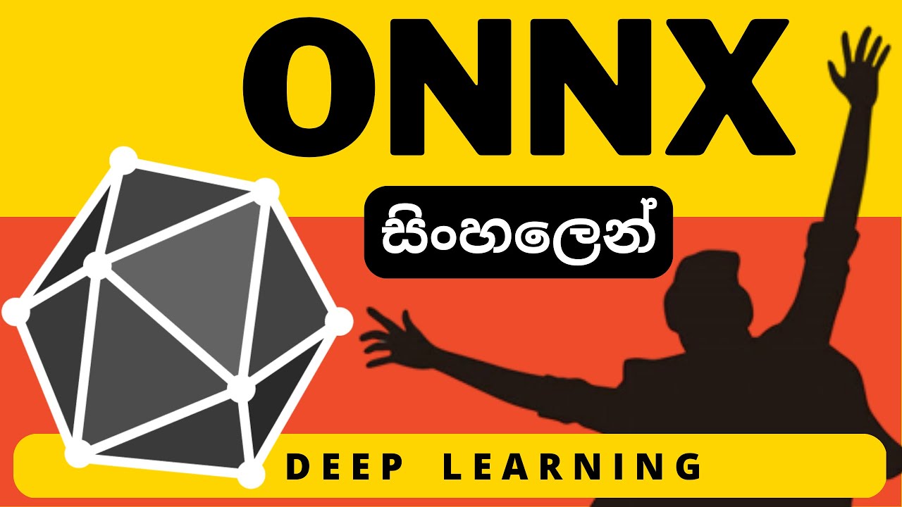 ONNX (Open Neural Network Exchange) | Deep Learning | Sinhala - YouTube
