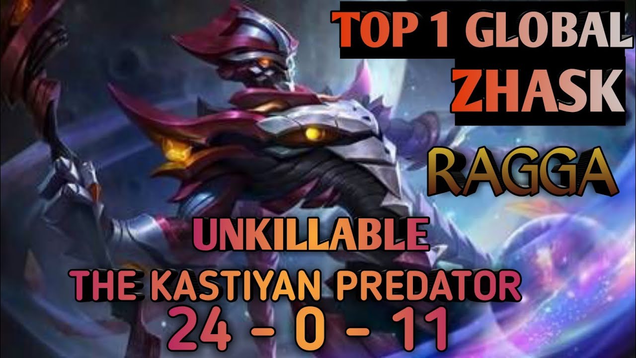 Top Global Zhask MLBB ~ Unkillable MVP Gameplay ~ RAGGA ~ Mobile ...