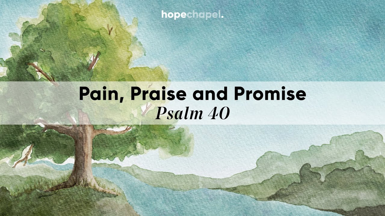 Pain, Praise and Promise - YouTube